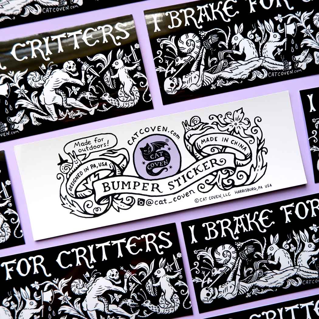 I Brake For Critters - Bumper Sticker – Maude's Paperwing Gallery