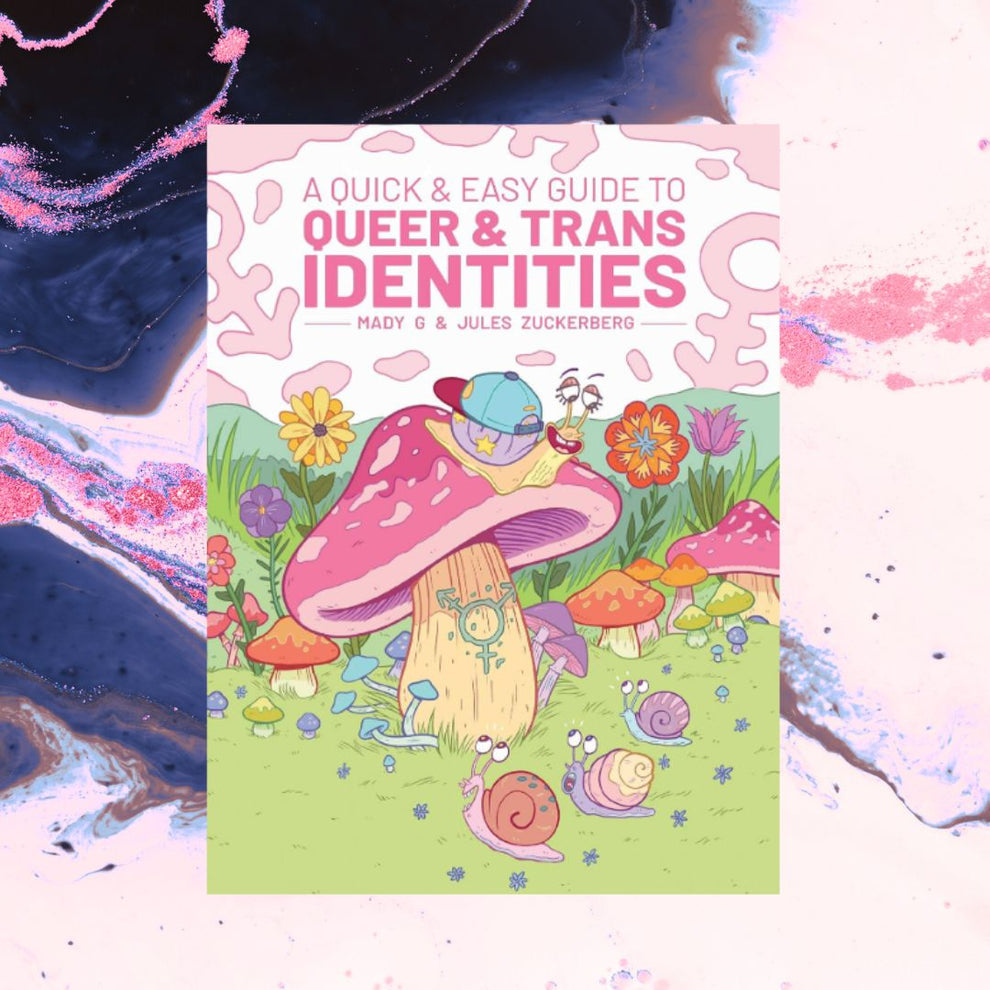 A Quick & Easy Guide Queer & Trans Identities – Maude's Paperwing Gallery