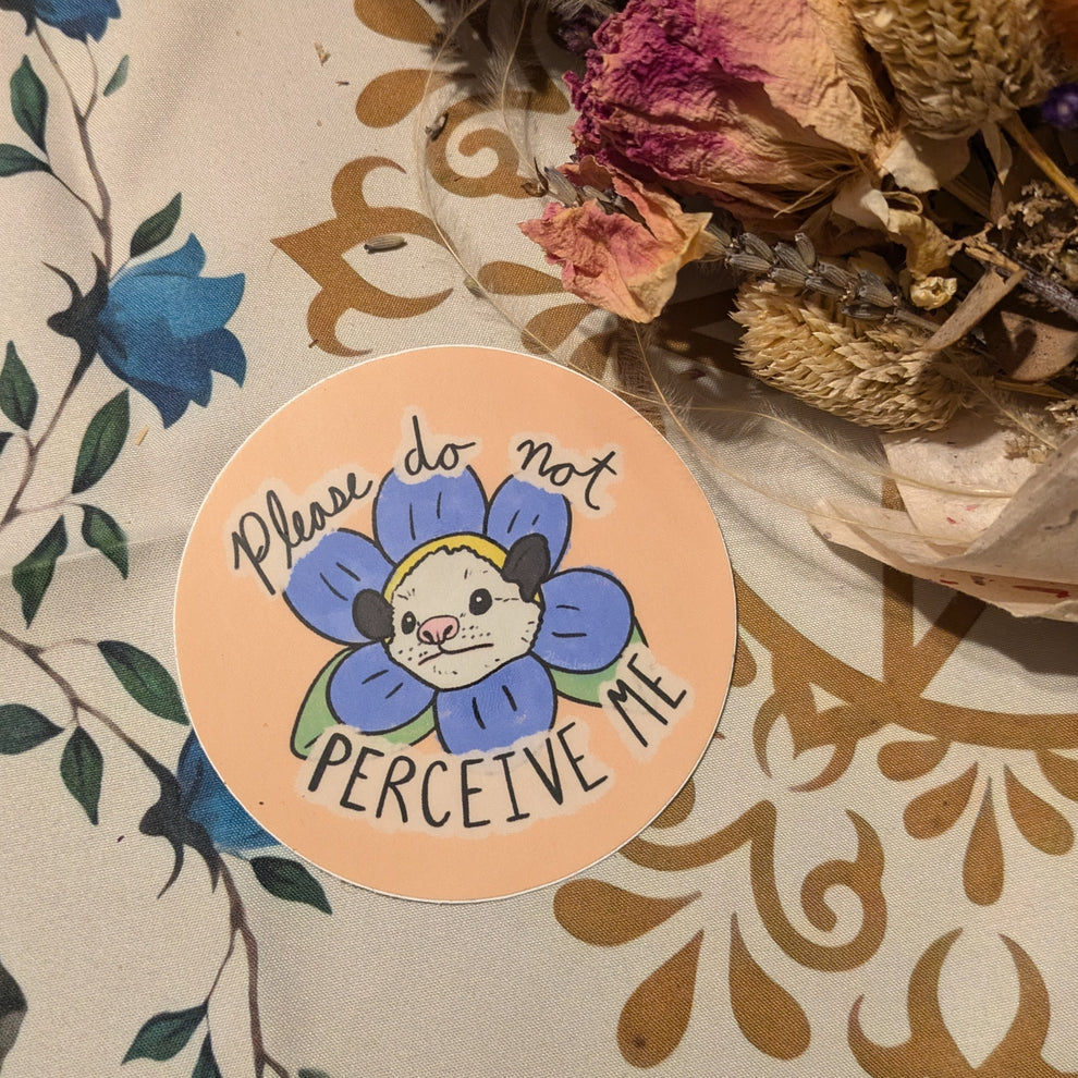 Please Do Not Perceive Me Possum Sticker – Maude's Paperwing Gallery