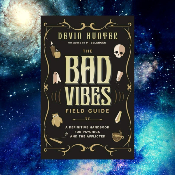 Bad Vibes Field Guide – Maude's Paperwing Gallery